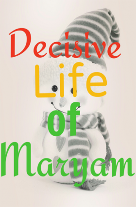 Decisive Life Of Maryam - Episode 1 - EbonyStory