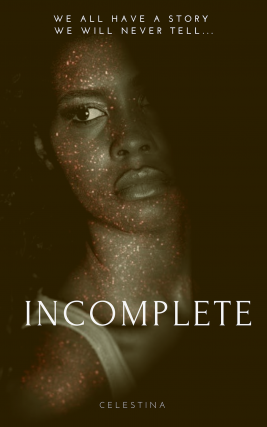 Incomplete - EbonyStory