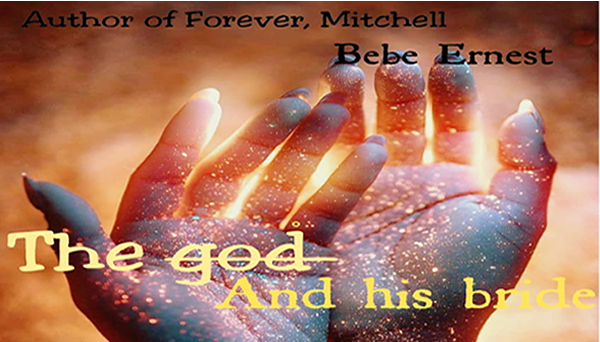 The God And His Bride - Introduction - EbonyStory